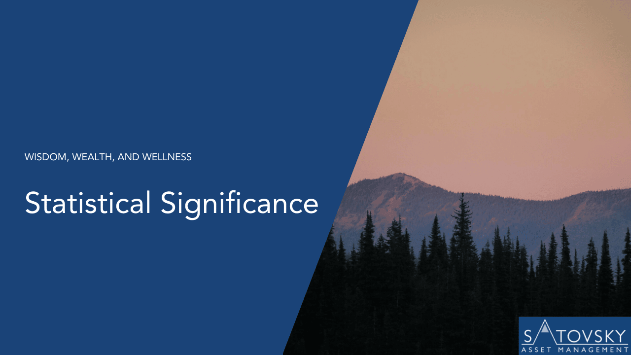 Statistical Significance | Wisdom, Wealth, and Wellness - Satovsky ...