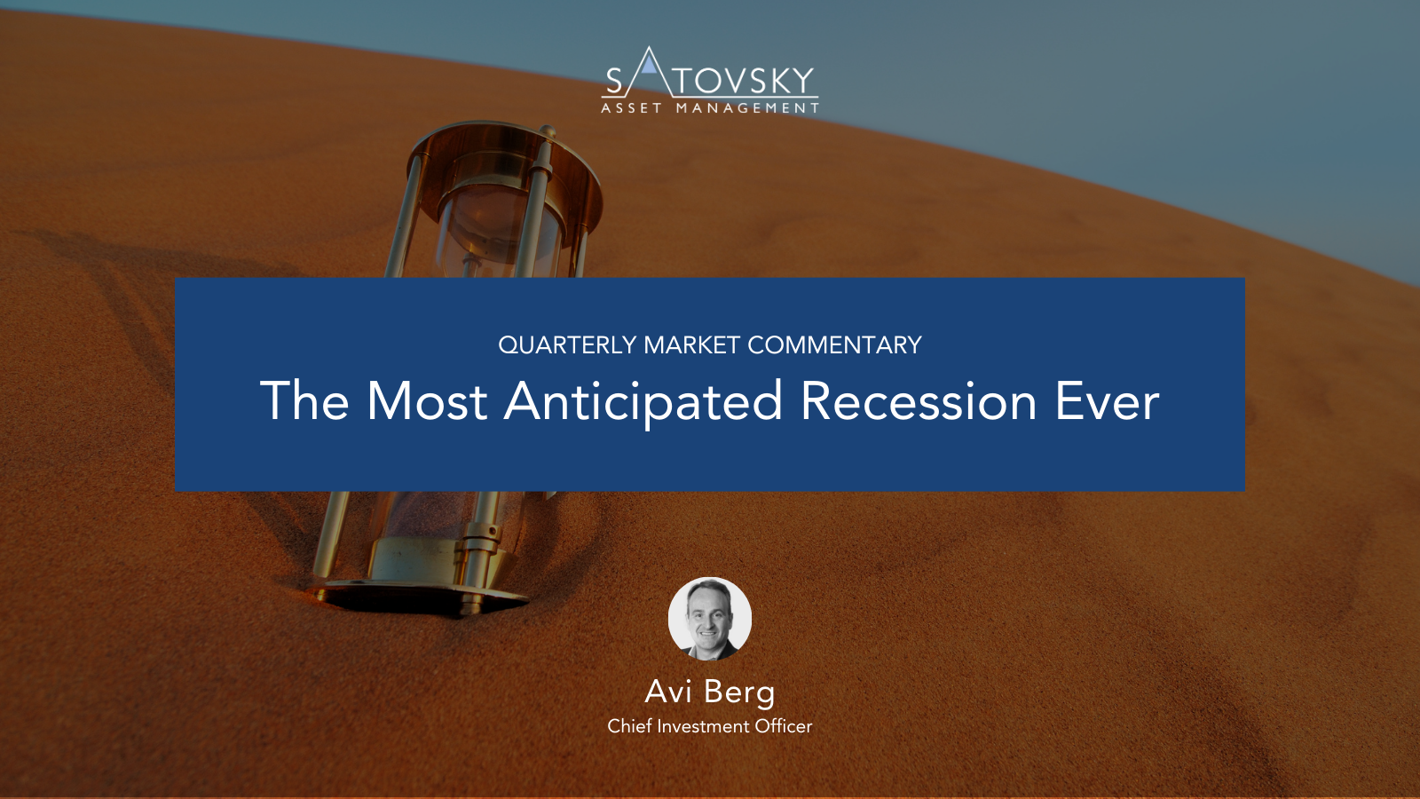 The Most Anticipated Recession Ever - Satovsky Asset Management