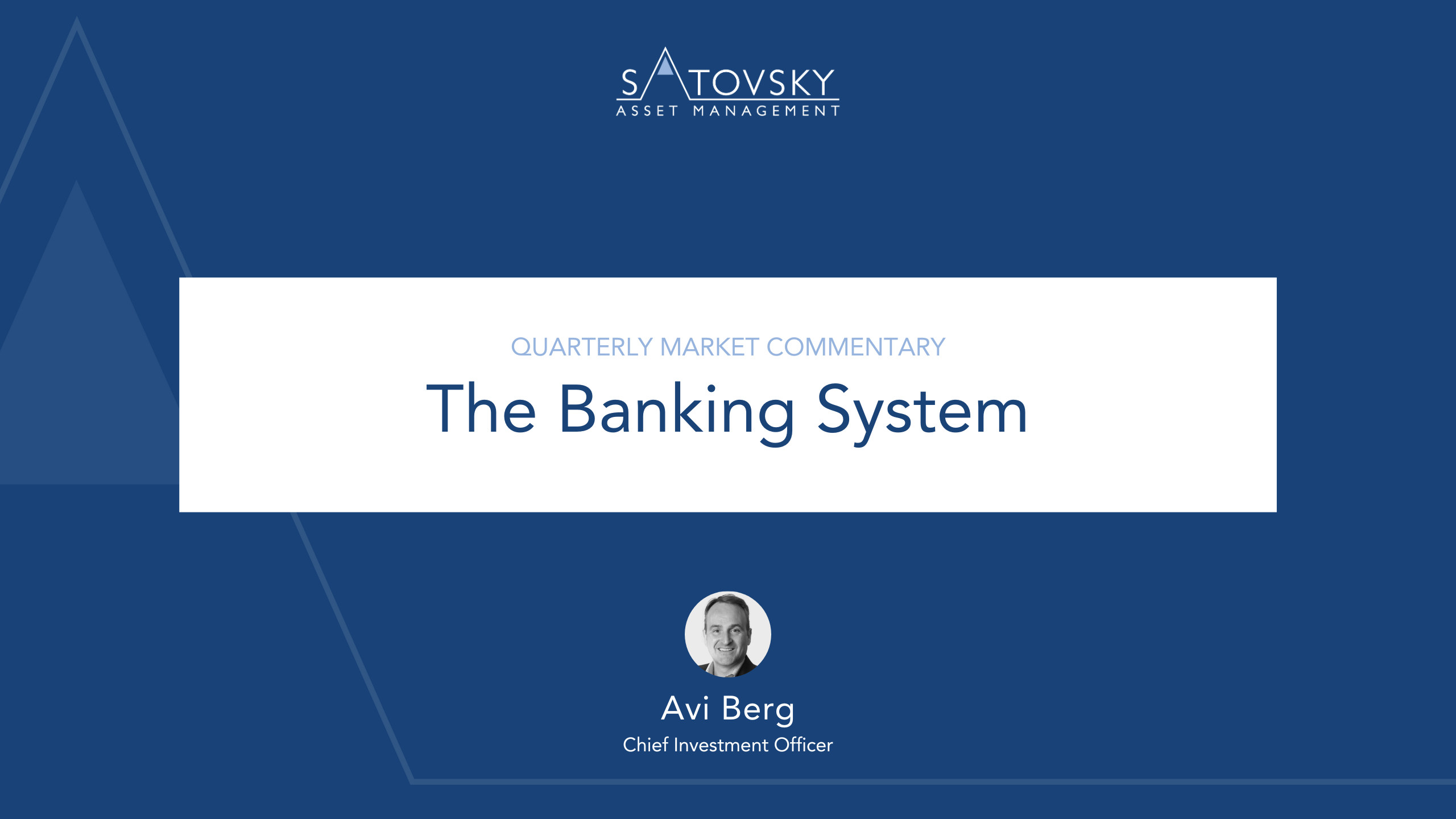 The Banking System - Satovsky Asset Management