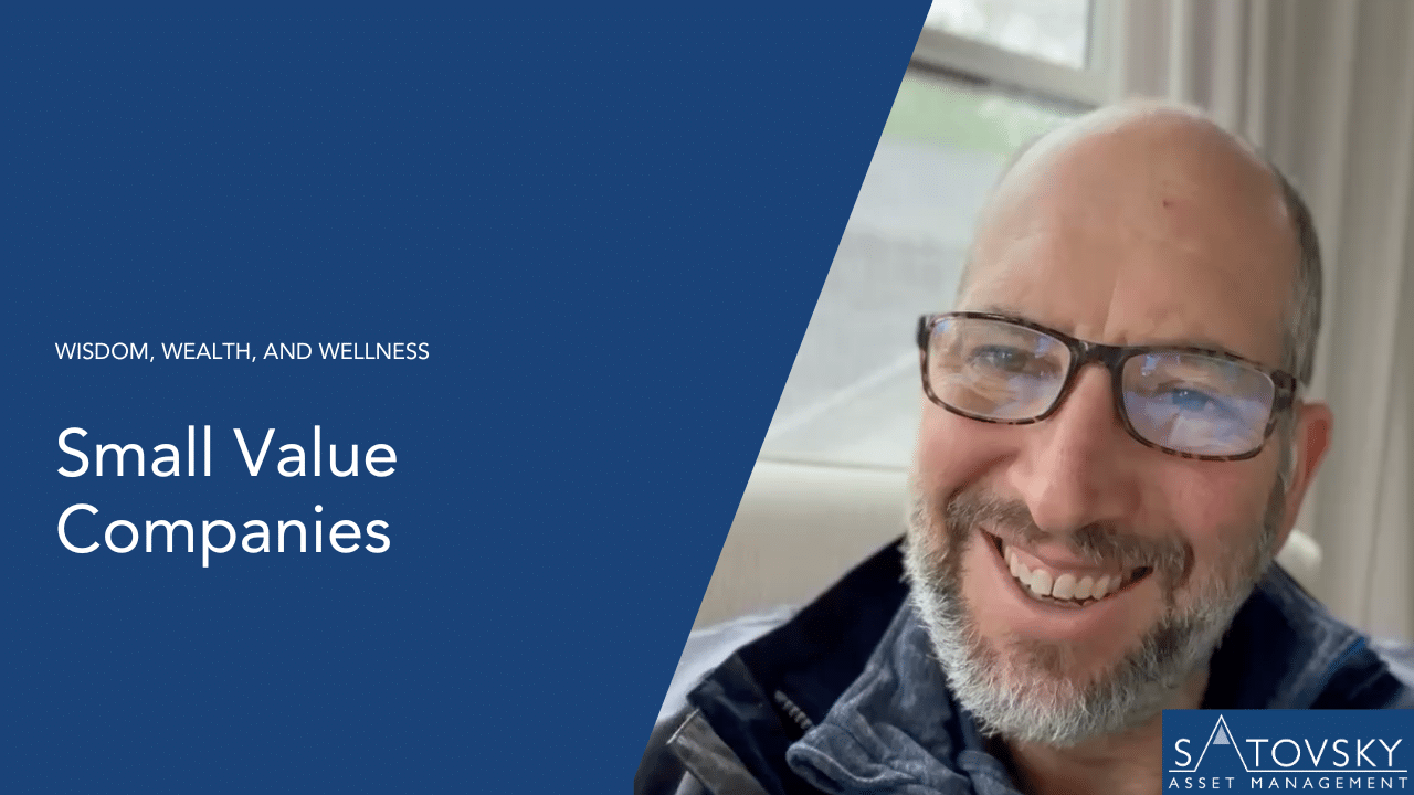 Small Value Companies | Wisdom, Wealth, and Wellness - Satovsky Asset ...