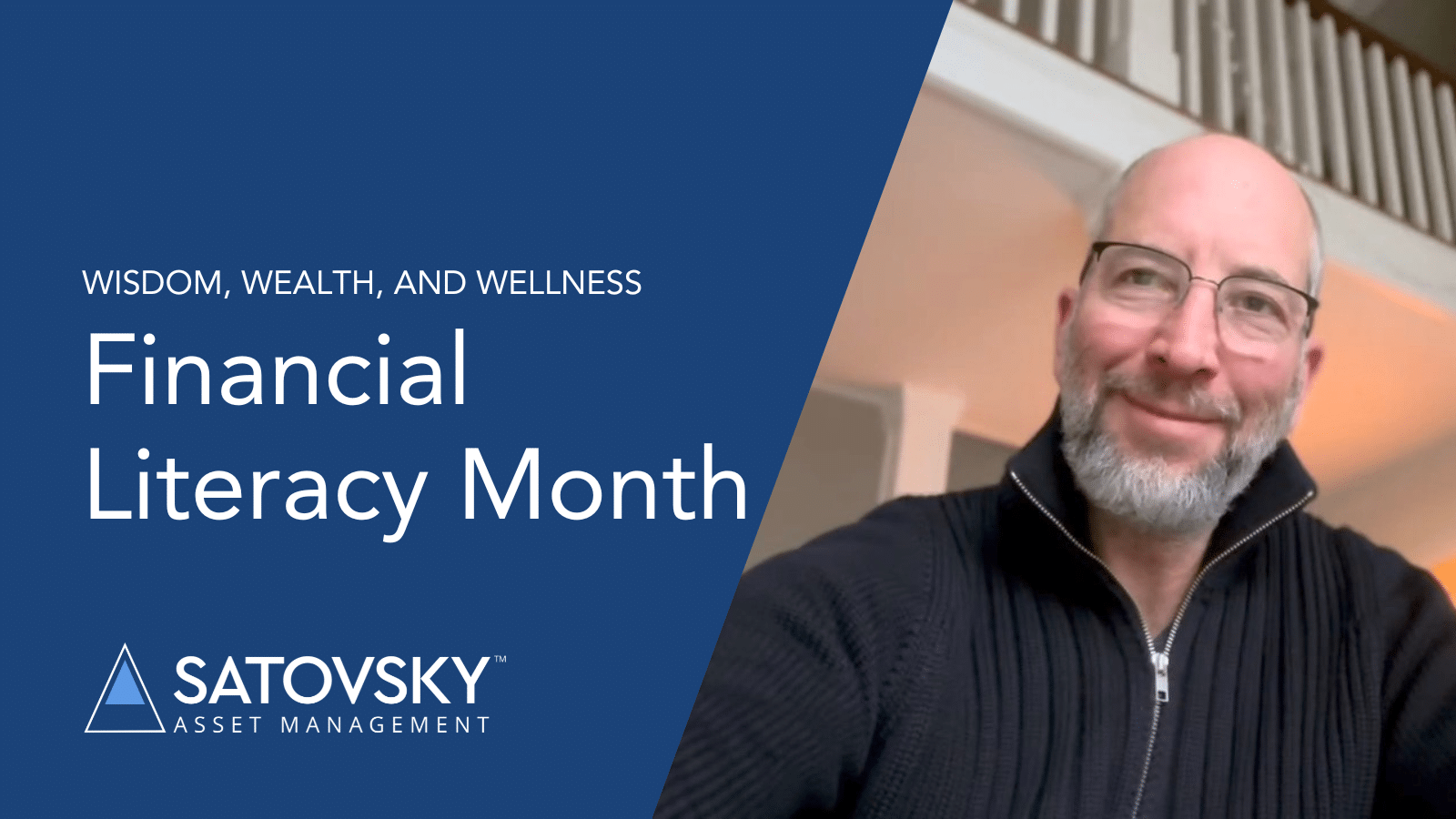 Financial Literacy Month | Wisdom, Wealth, and Wellness - Satovsky ...